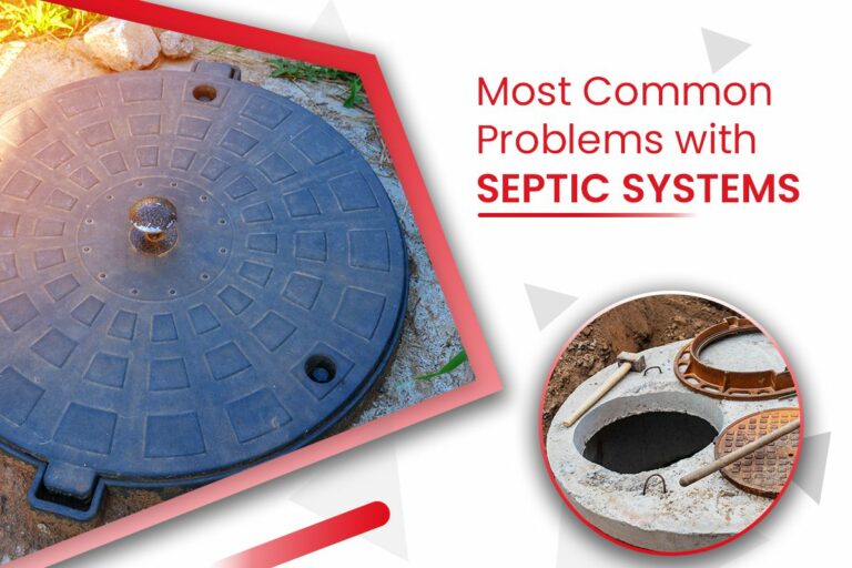 Most Common Problems with Septic Systems - Dirty Deeds Septic
