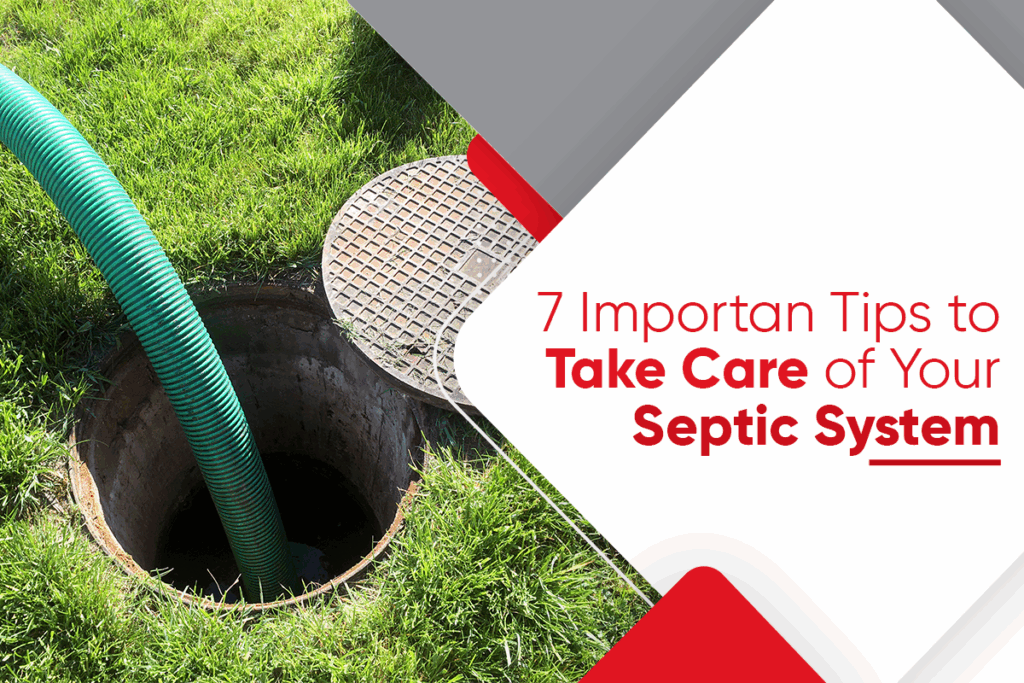 Important Tips to Take Care of Your Septic System - Blog